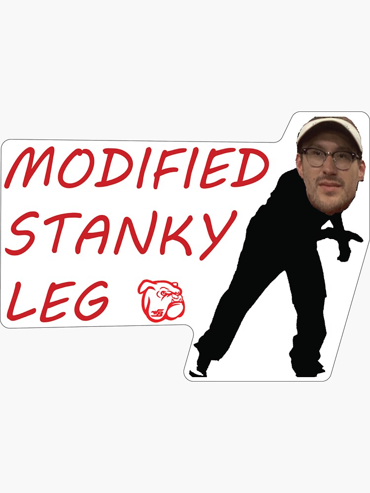 "Modified Stanky Leg - Stickers" Sticker for Sale by crpillon | Redbubble