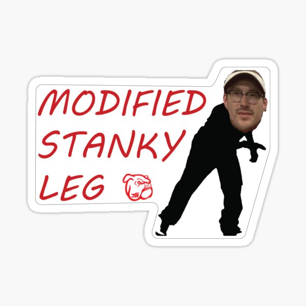 "Modified Stanky Leg - Stickers" Sticker for Sale by crpillon | Redbubble