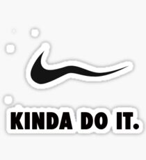 Just Do It: Stickers | Redbubble