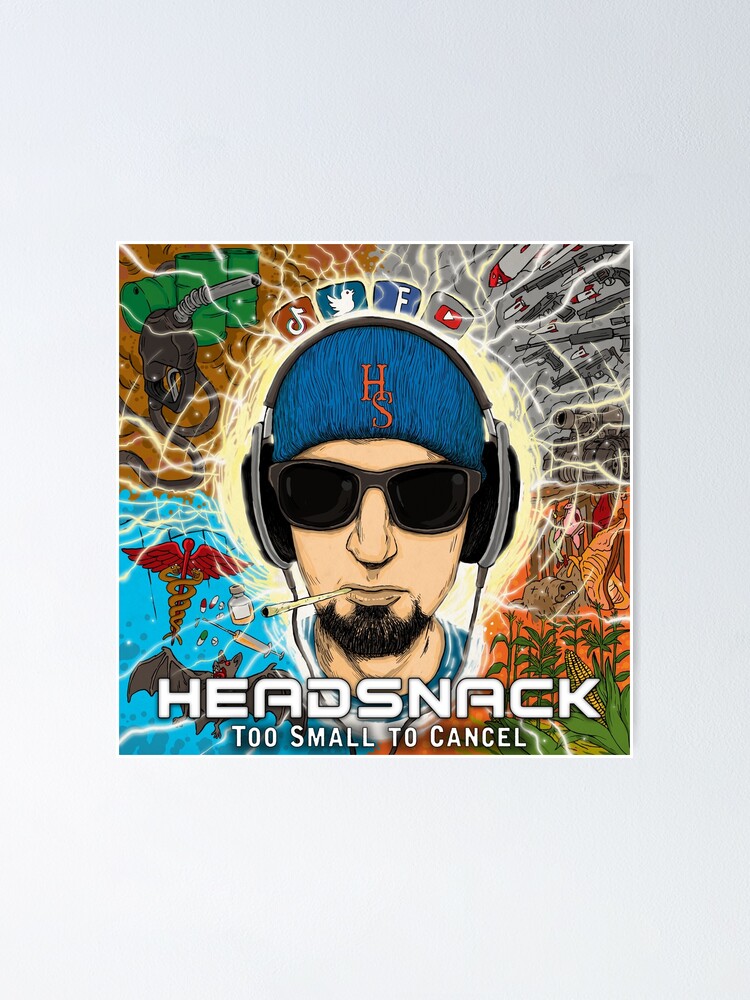 "Too Small to Cancel (with joint)" Poster for Sale by headsnack | Redbubble