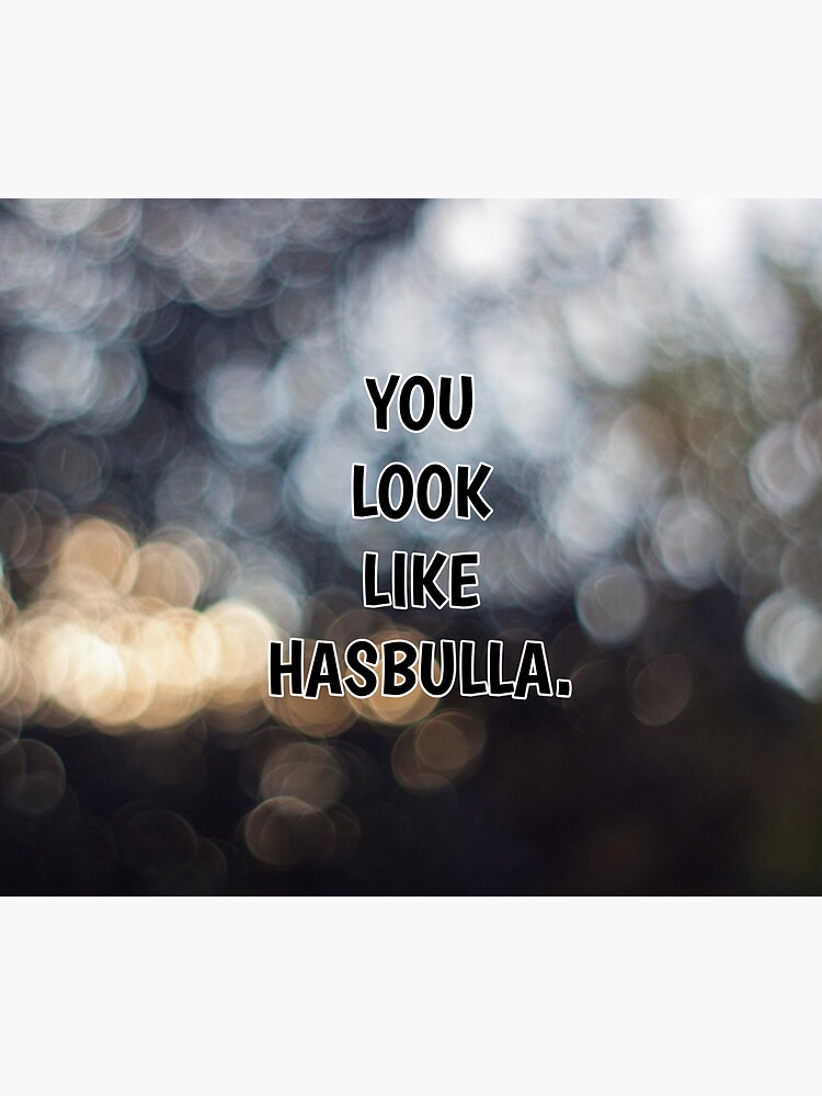 "You look like hasbulla." Sticker for Sale by Ajdin-Design | Redbubble
