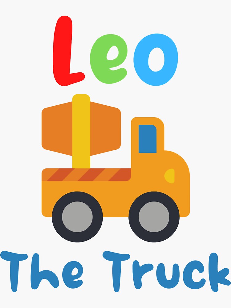 "leo the truck " Sticker for Sale by CyTopsDesigns | Redbubble