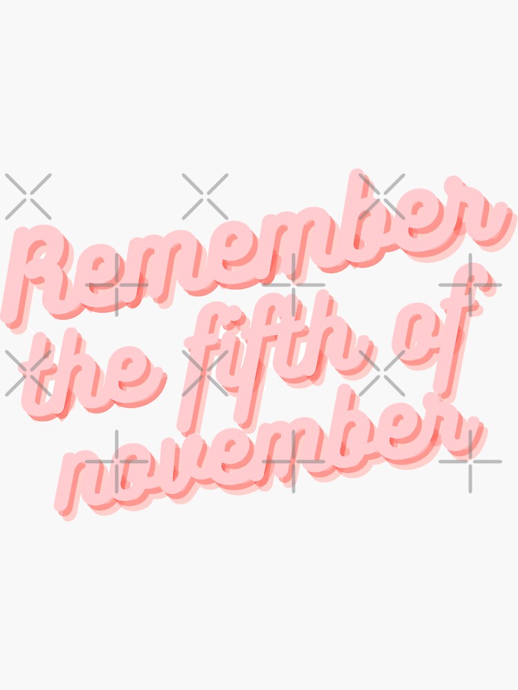 "Remember, Remember The 5th of November cute pink for girls " Sticker ...