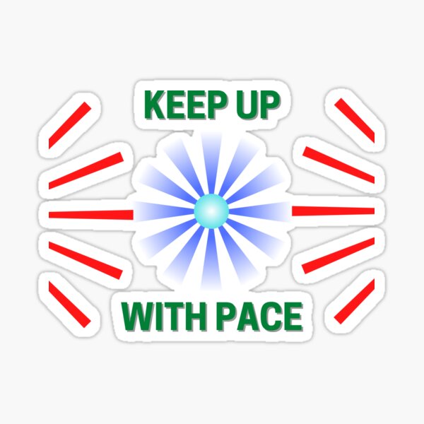 "Keep Up With Pace" Sticker for Sale by Arrow60 | Redbubble