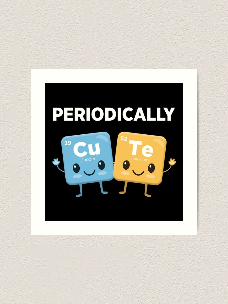 "Periodically Cute Periodic Table of Elements Adorable Kawaii ...