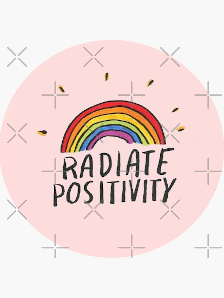"radiate positivity sticker" Sticker for Sale by lifeisgood1 | Redbubble