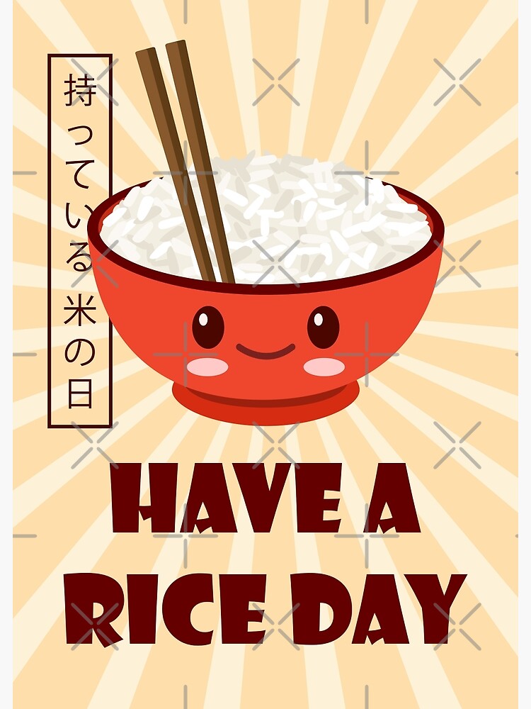 "Have A Rice Day Funny Food Pun Wordplay" Poster for Sale by ...