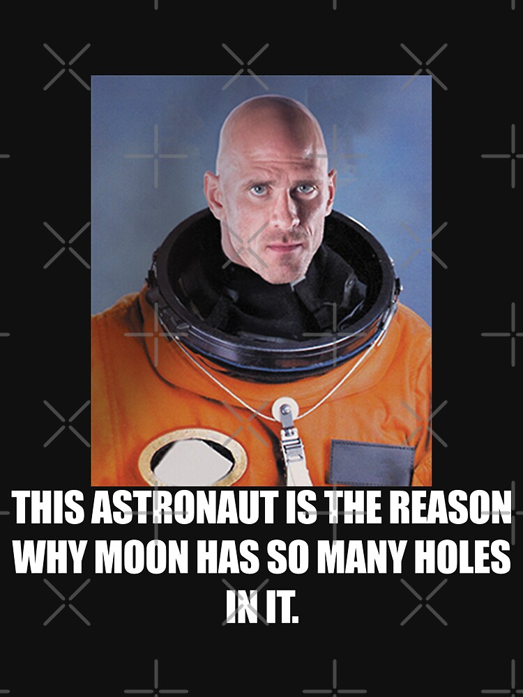 "Johnny Sins Astronaut Meme" T-shirt for Sale by Wear4Real | Redbubble ...