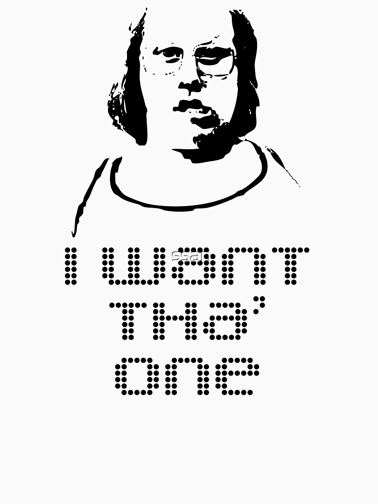 "ANDY PIPKIN: I WANT THA' ONE" T-shirt for Sale by ssan | Redbubble ...