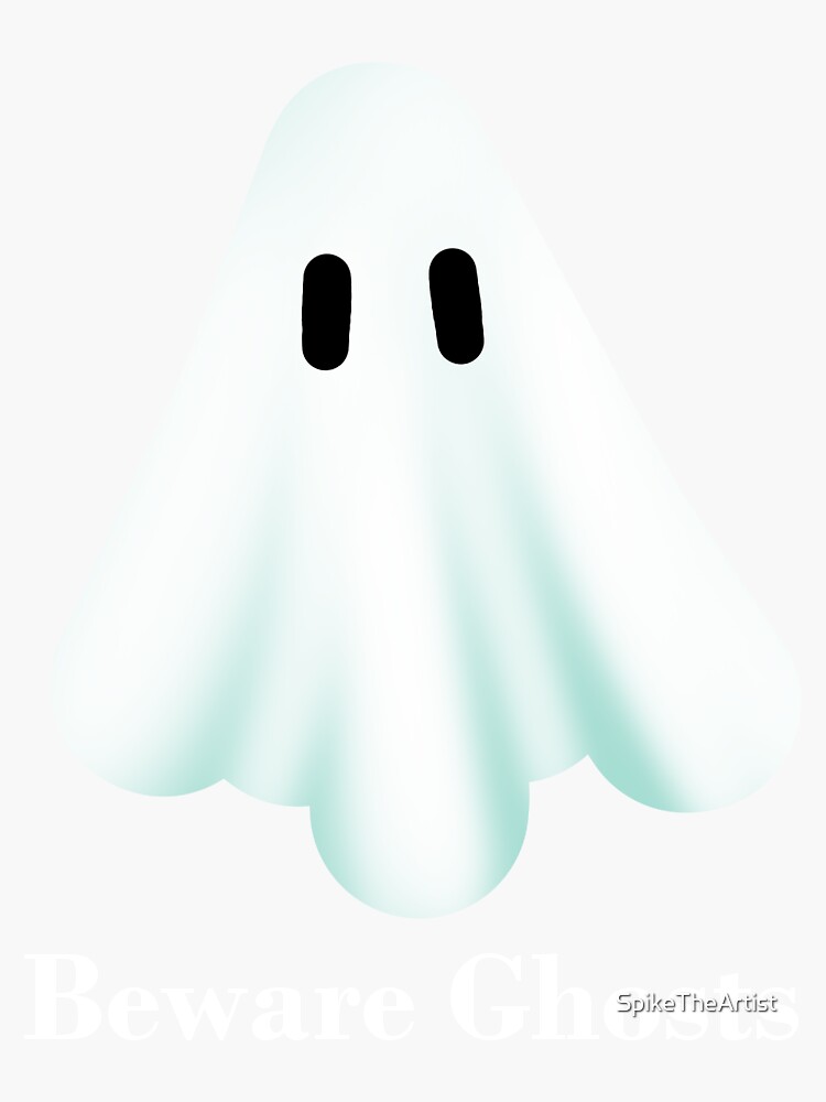 "Beware Ghosts!" Sticker for Sale by SpikeTheArtist | Redbubble