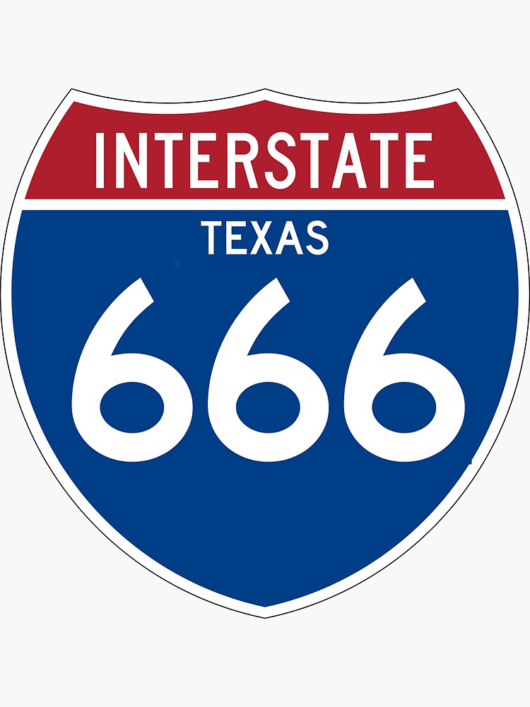 "Texas Interstate 666 Sign" Sticker for Sale by witchcraftlab | Redbubble