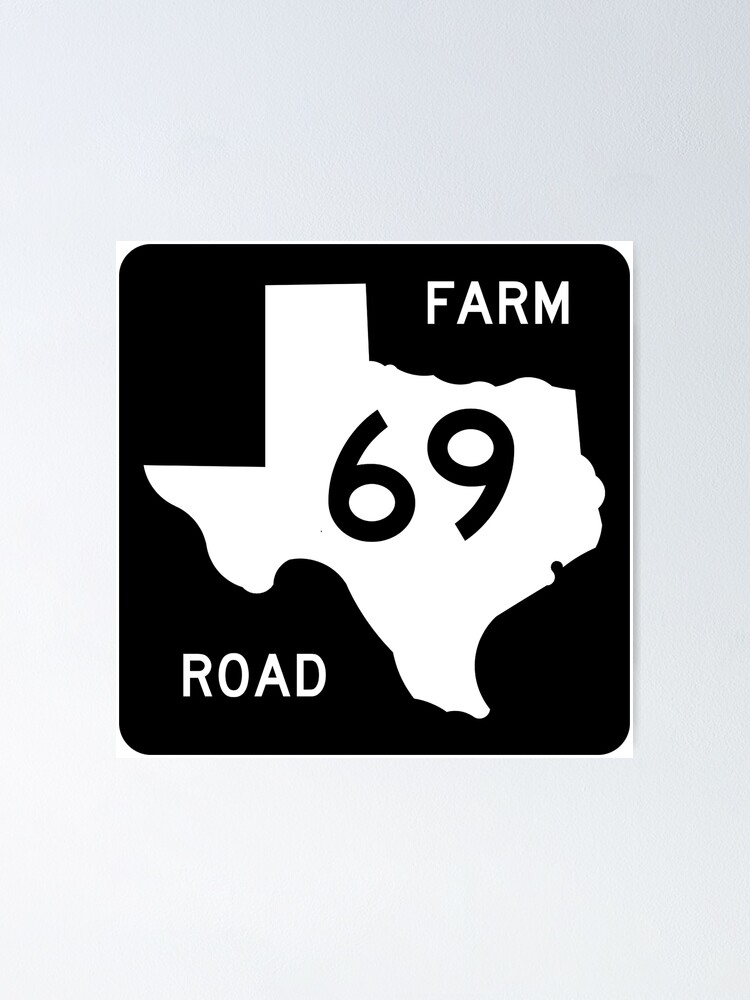 "Texas Farm Road Sign - FM 69" Poster for Sale by witchcraftlab | Redbubble