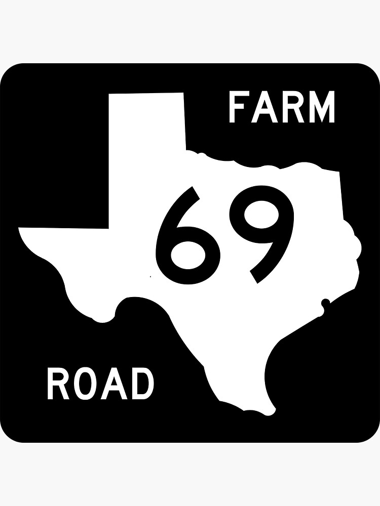 "Texas Farm Road Sign - FM 69" Sticker for Sale by witchcraftlab ...