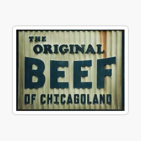 "The Original Beef of Chicagoland (Real sign from The Bear)" Sticker ...