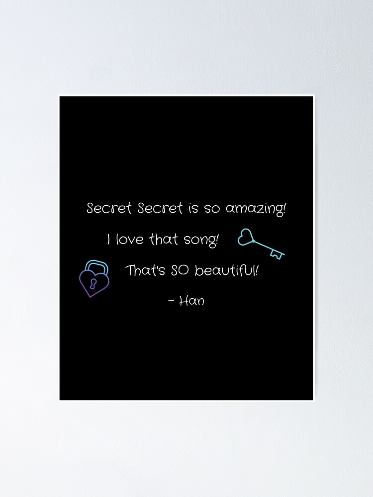 "Stray Kids Han Secret Secret Quote" Poster for Sale by 3HeartDesigns ...