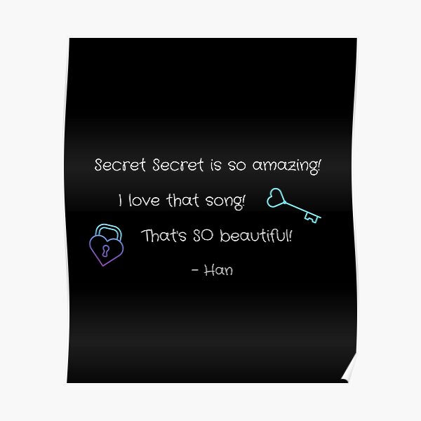 "Stray Kids Han Secret Secret Quote" Poster for Sale by 3HeartDesigns ...