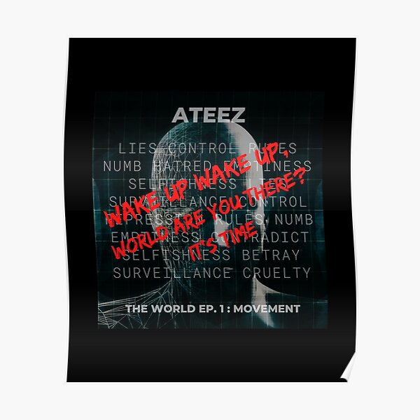 "ATEEZ Wake Up World! THE WORLD EP. 1 : MOVEMENT" Poster for Sale by ...