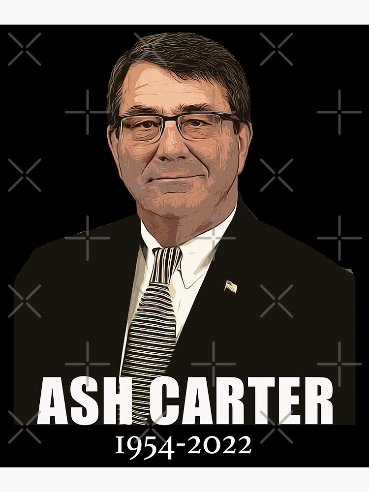 "RIP Ash Carter 1954-2022" Poster for Sale by schneiderjeremy | Redbubble