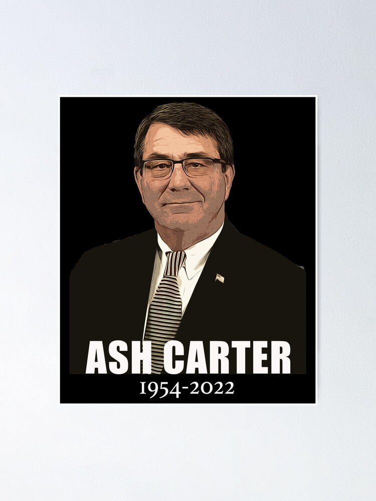"RIP Ash Carter 1954-2022" Poster for Sale by schneiderjeremy | Redbubble