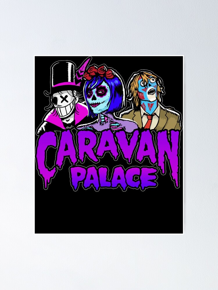 "Caravan Palace Merch" Poster for Sale by Sarailliams | Redbubble