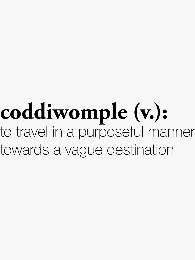 "Coddiwomple" Sticker for Sale by emilyerley | Redbubble
