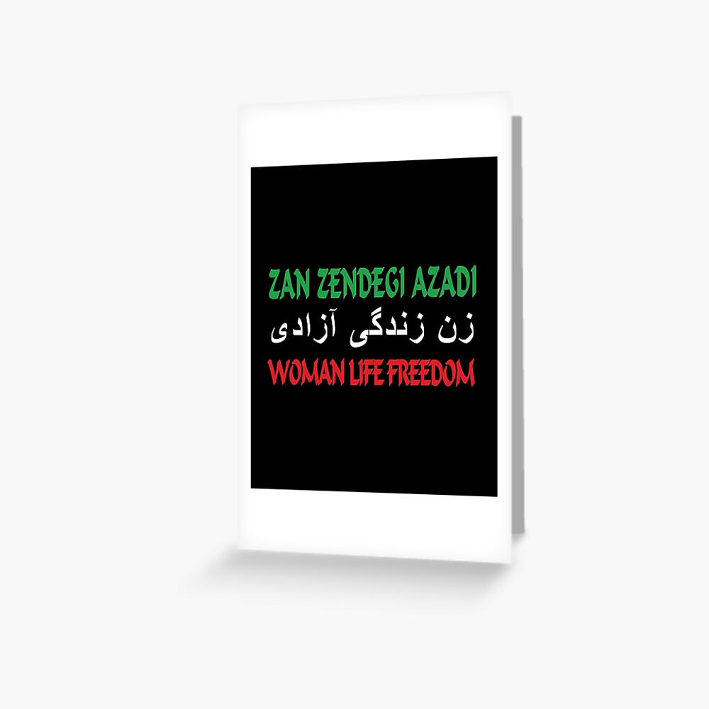 "Woman Life Freedom Zan Zendegi Azadi" Greeting Card for Sale by Mohja ...
