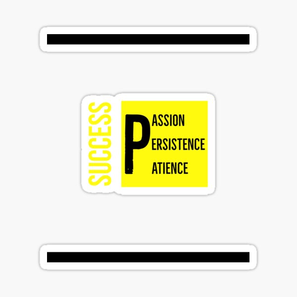 "Success with passion, persistence, patience, cool life quote " Sticker ...