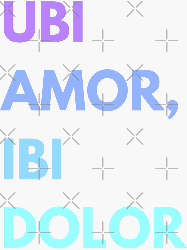 "Ubi amor, ibi dolor" Sticker for Sale by VividArtDsgn | Redbubble