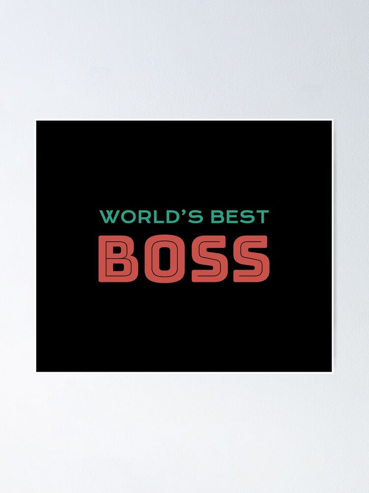 "World's Best Boss" Poster for Sale by kubranurgullu | Redbubble