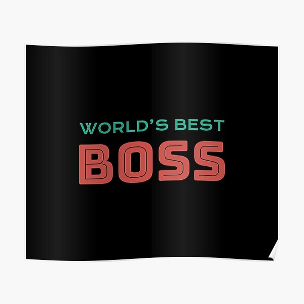 "World's Best Boss" Poster for Sale by kubranurgullu | Redbubble