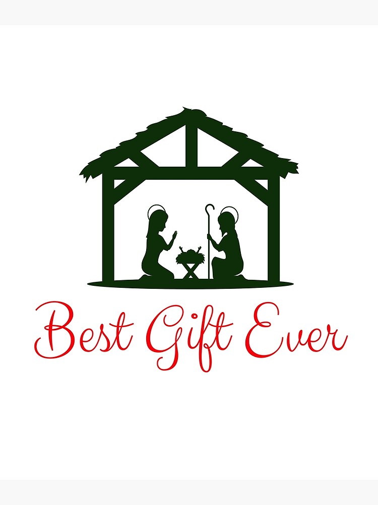 "Christmas Nativity Design - Best Gift Ever - Jesus" Poster by ...