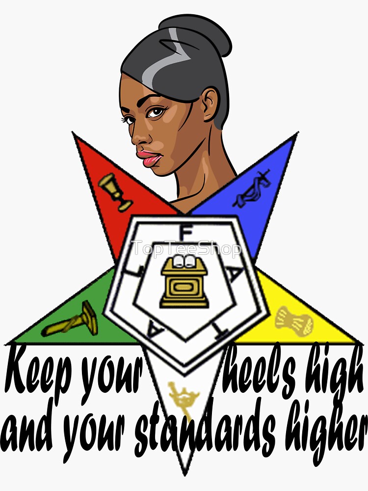 " OES Order Of The Eastern Star Logo Sisterhood Keep Your Heels High ...