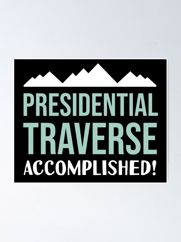 "Presidential Traverse Hiking Trail New Hampshire Accomplished" Poster ...