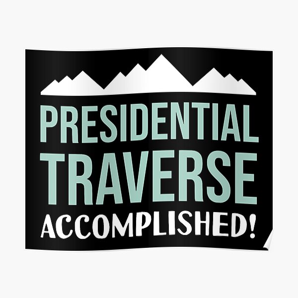 "Presidential Traverse Hiking Trail New Hampshire Accomplished" Poster ...