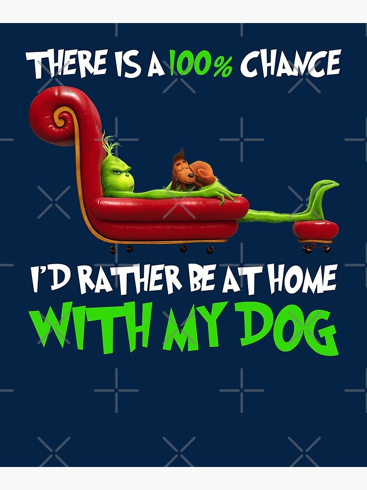Póster «Grínch y Max Dog ,Hay un 100% de posibilidades de que prefiera ...