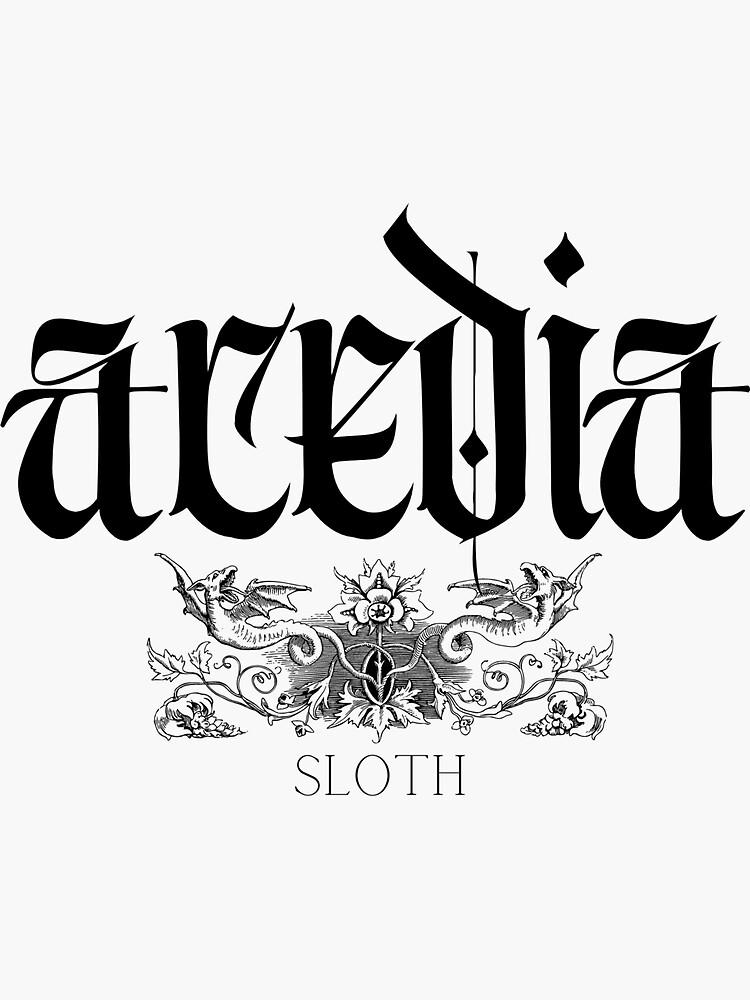 "Seven Deadly Sins: ACEDIA (Sloth)" Sticker for Sale by acherontos ...