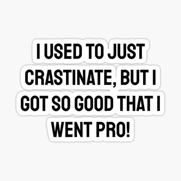 "funny relatable quote" Sticker for Sale by okarosa | Redbubble