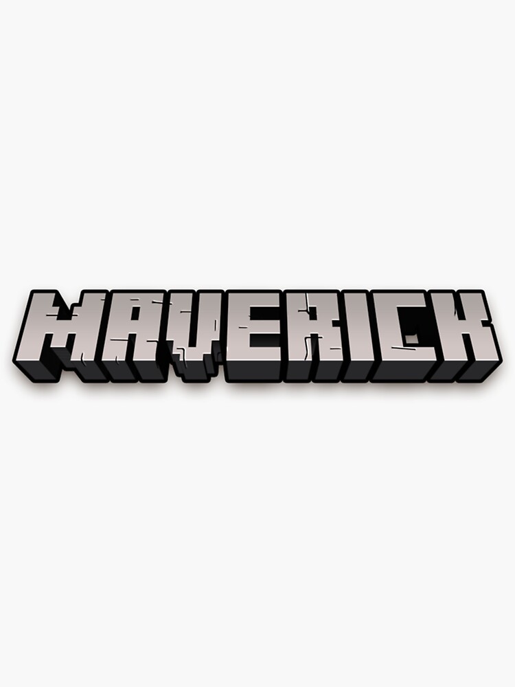 "Maverick - Minecraft Nametag - Maverick Minecraft Name Label" Sticker ...