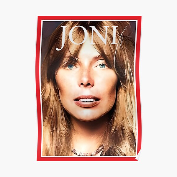 "Joni Mitchell - Style Time" Poster for Sale by Luck-1997 | Redbubble