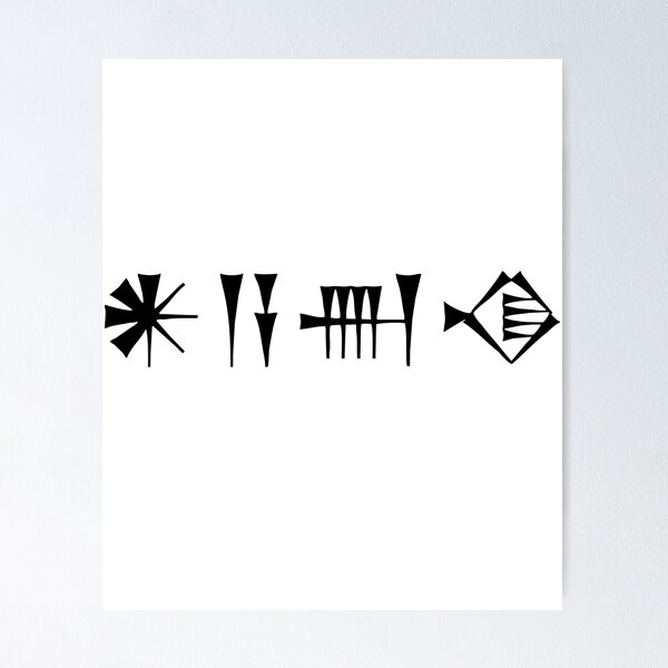 "Anunnaki - The Best Anunnaki Cuneiform Merch" Poster for Sale by ...