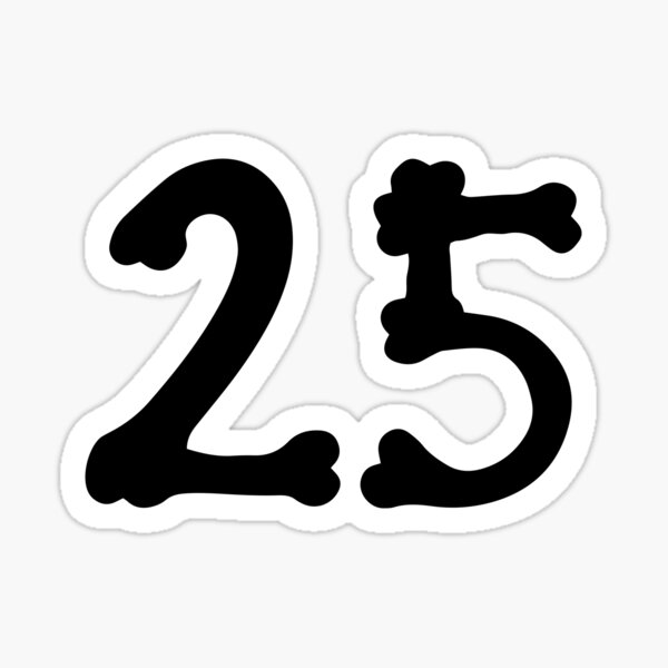"Bone | Skeleton Number Twenty Five - 25" Sticker for Sale by Number ...