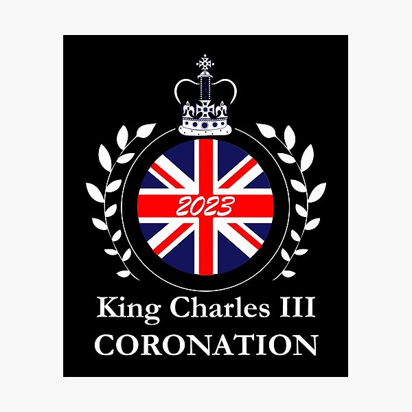 "King Charles III Coronation 2023 | Bold Lettering" Photographic Print ...