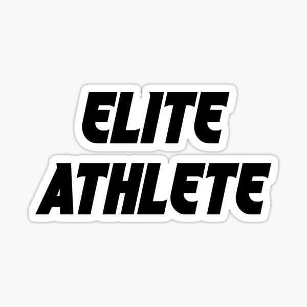 "Elite Athlete" Sticker for Sale by TacticTees | Redbubble