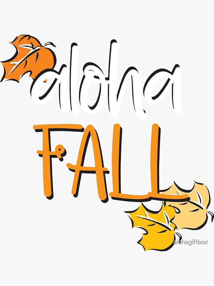 "Aloha Fall Autumn Hawaii Pumpkin Thanksgiving" Sticker for Sale by ...