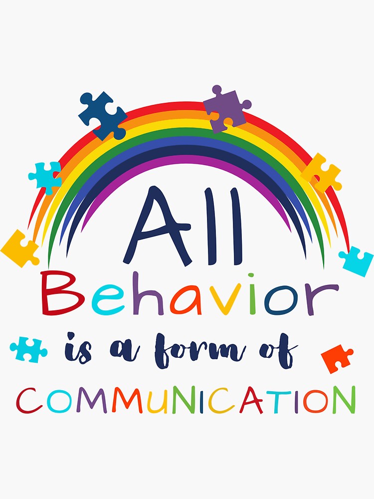 "All Behavior Is A Form Of Communication" Sticker for Sale by ...
