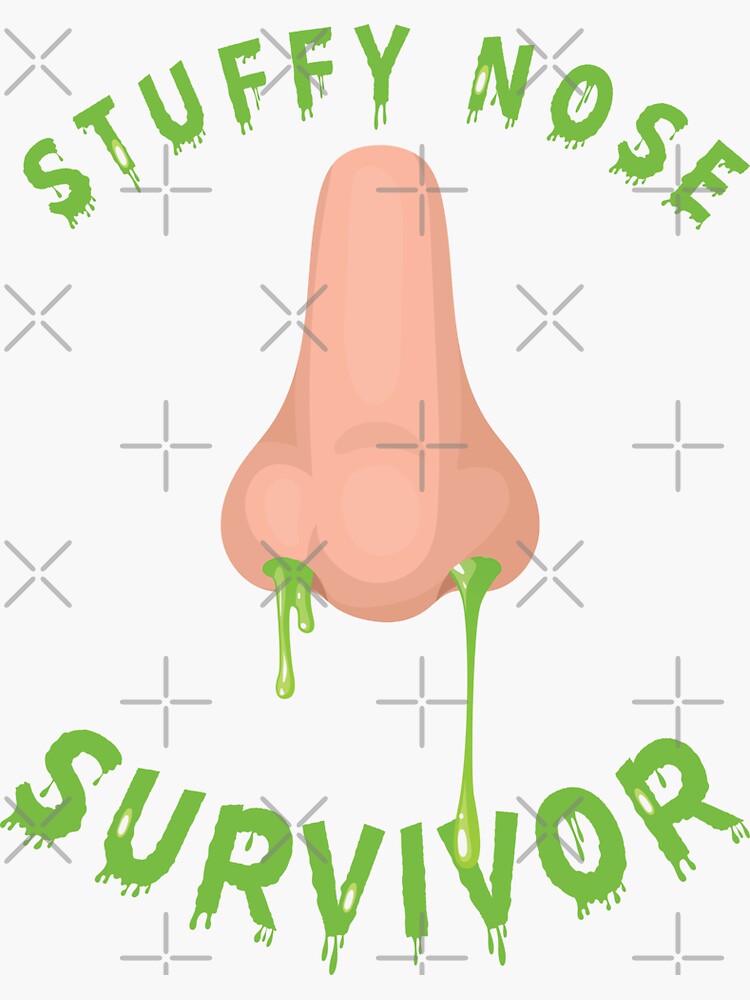 "Stuffy Nose Survivor Funny Women Man Kid Winter Cold Time" Sticker for ...