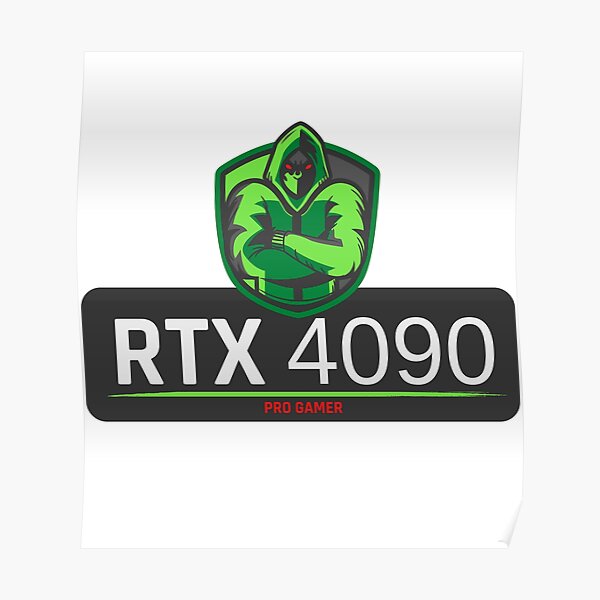 "RTX 4090 Pro Gamer" Poster for Sale by nacidon | Redbubble