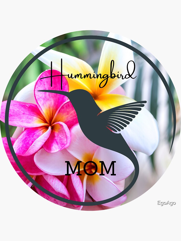 "HUMMINGBIRD MOM - HUMMINGBIRD LIFE COLLECTION - TROPICAL" Sticker for ...