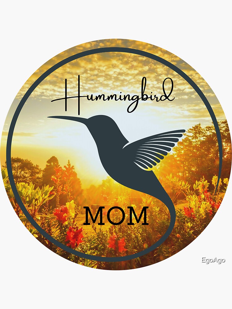 "HUMMINGBIRD MOM - HUMMINGBIRD LIFE COLLECTION - SUNRISE" Sticker for ...