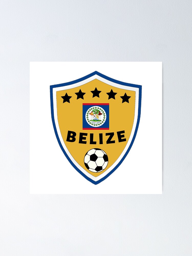 "Belize Football Team" Poster for Sale by Footballunite | Redbubble